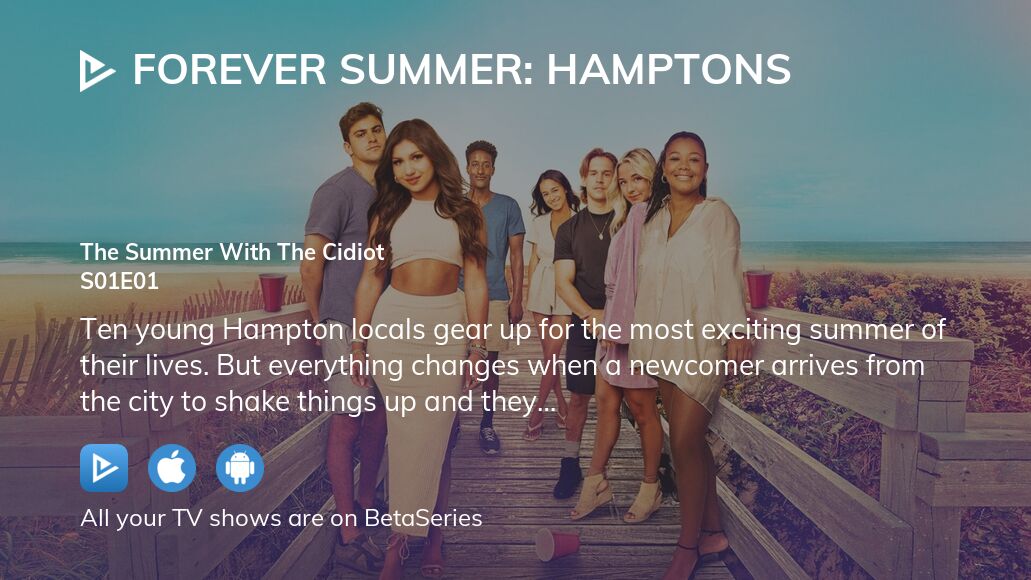 Watch Forever Summer: Hamptons season 1 episode 1 streaming | BetaSeries.com