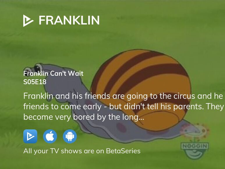 Watch Franklin season 5 episode 18 streaming