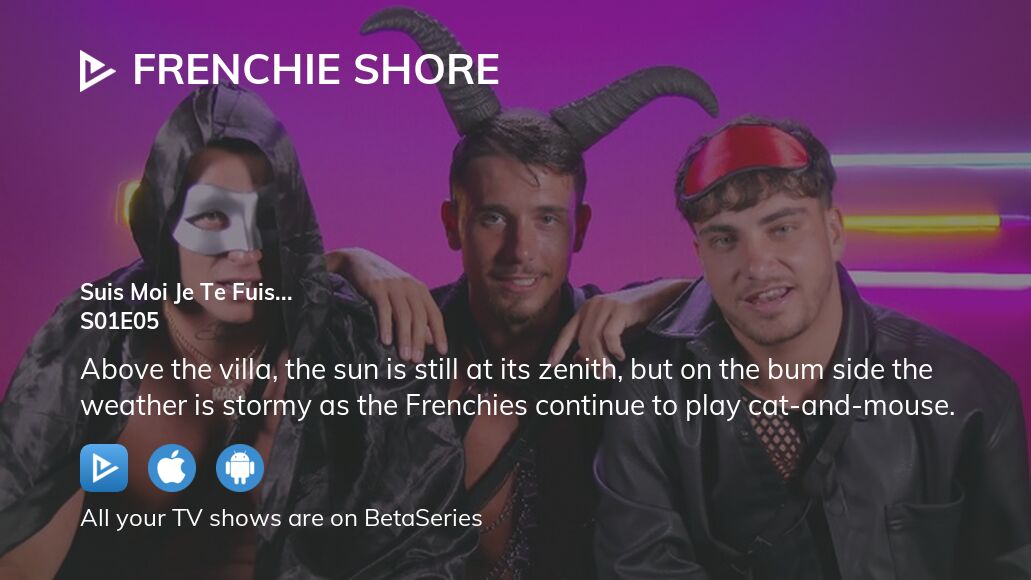 Watch Frenchie Shore season 1 episode 5 streaming