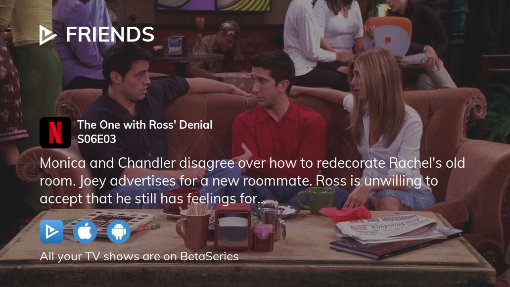 Watch Friends season 6 episode 3 streaming