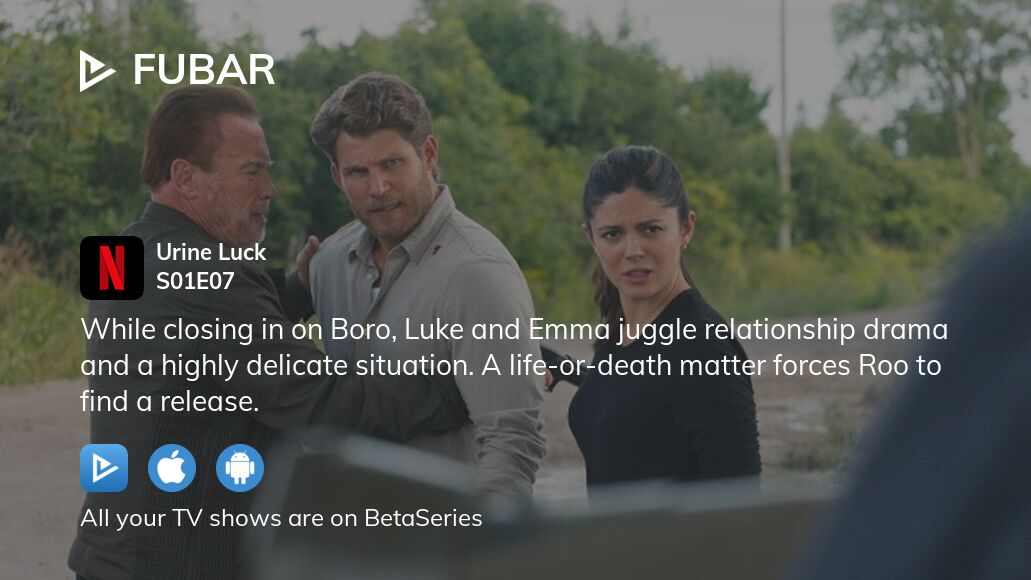 Watch FUBAR season 1 episode 7 streaming | BetaSeries.com