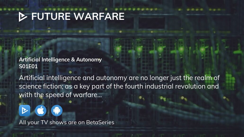Watch Future Warfare season 1 episode 1 streaming