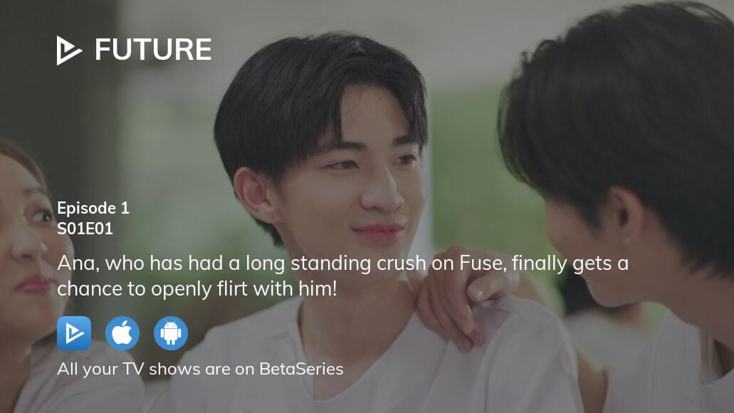 Where to watch Future season 1 episode 1 full streaming? | BetaSeries.com