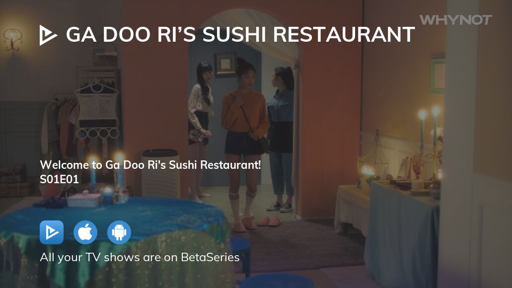 Watch Ga Doo Ri’s Sushi Restaurant season 1 episode 1 streaming online ...