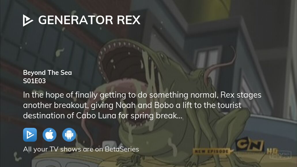 Watch Generator Rex season 1 episode 3 streaming