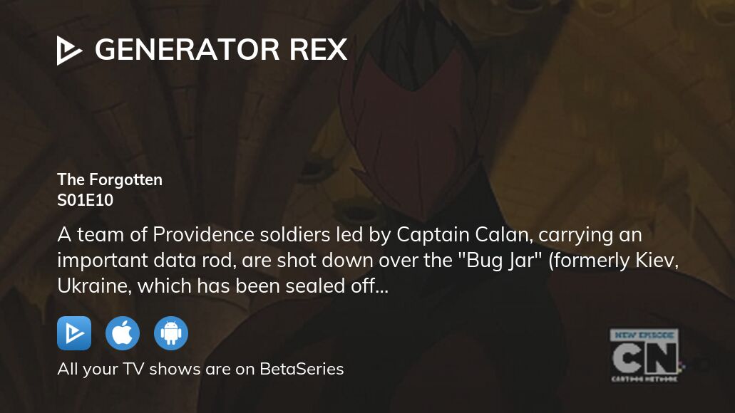 Watch Generator Rex season 1 episode 10 streaming