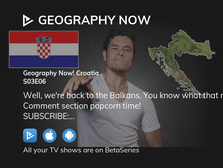 Watch Geography Now season 3 episode 6 streaming