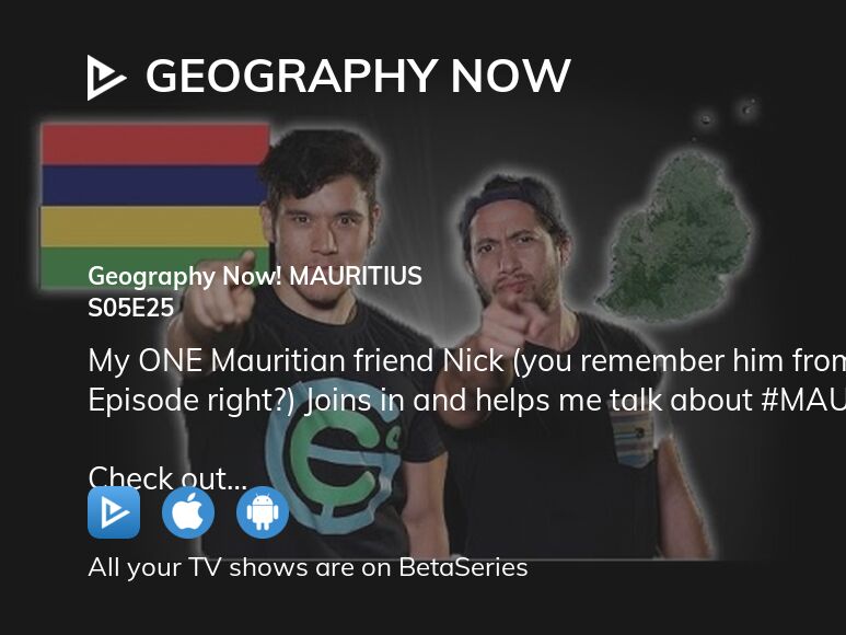 Watch Geography Now season 5 episode 25 streaming
