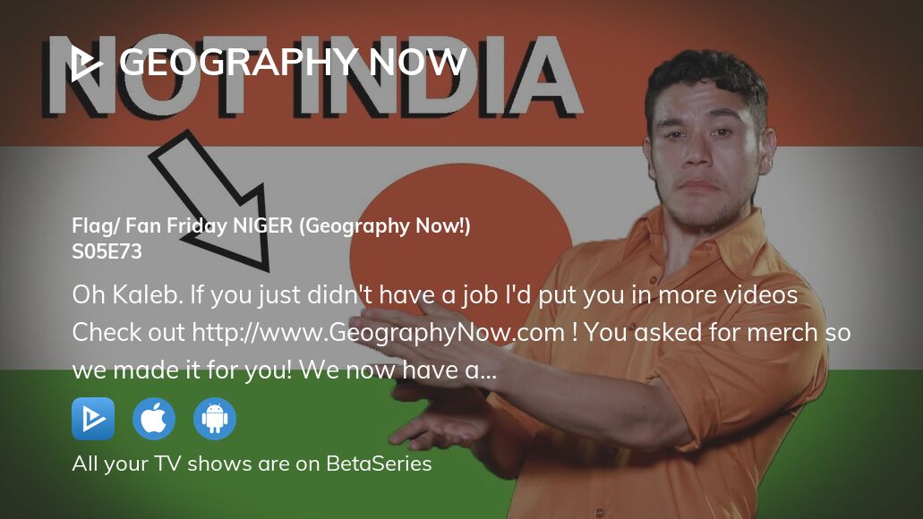 Watch Geography Now season 5 episode 73 streaming