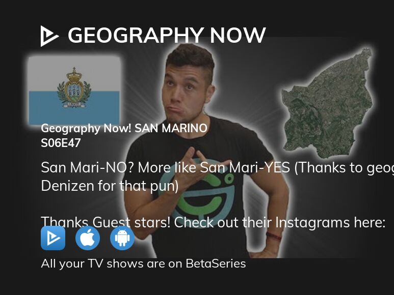 Watch Geography Now season 6 episode 47 streaming