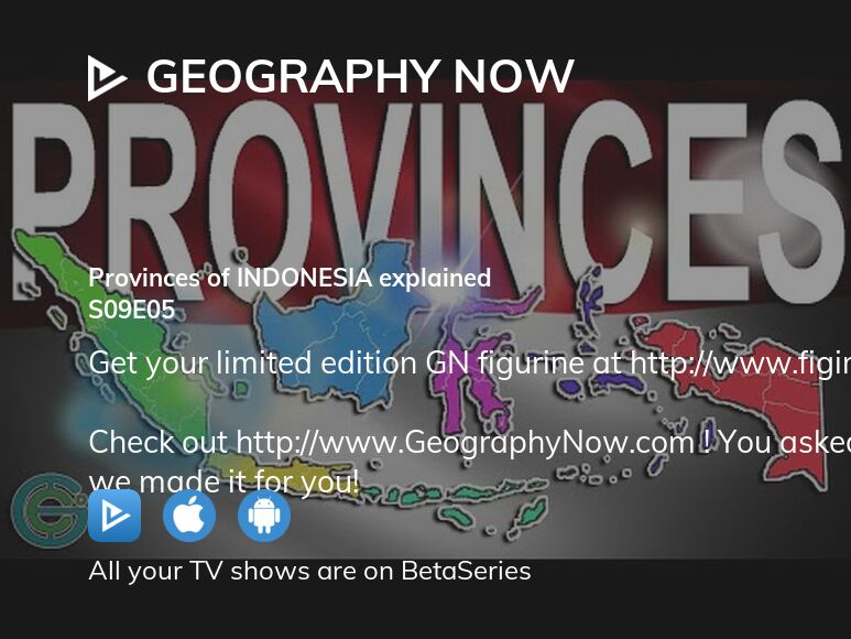 Watch Geography Now season 9 episode 5 streaming