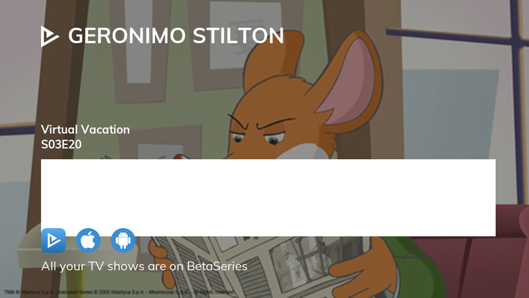 Watch Geronimo Stilton season 3 episode 20 streaming