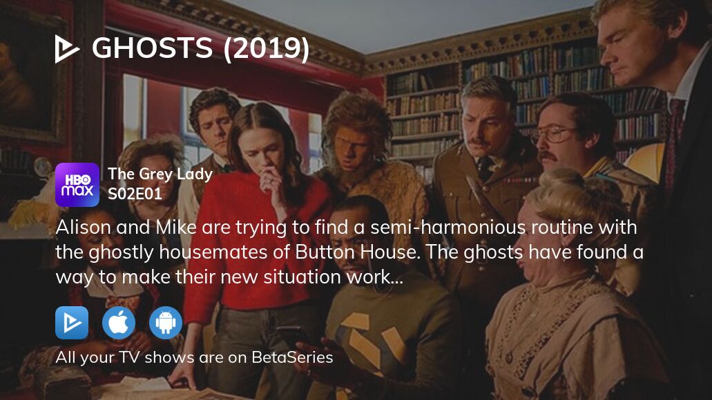 Watch Ghosts (2019) season 2 episode 1 streaming