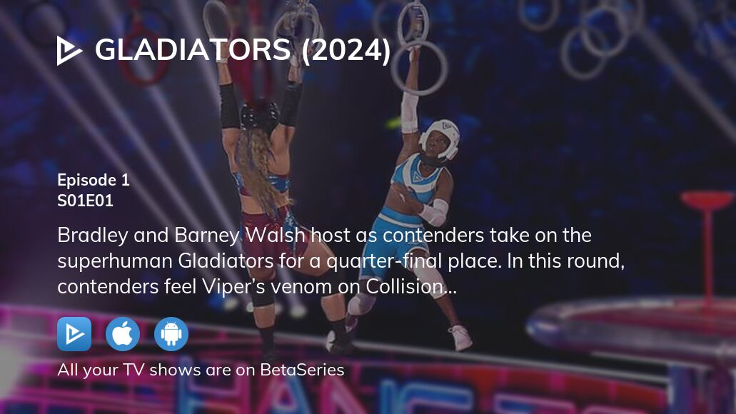 Watch Gladiators (2024) season 1 episode 1 streaming