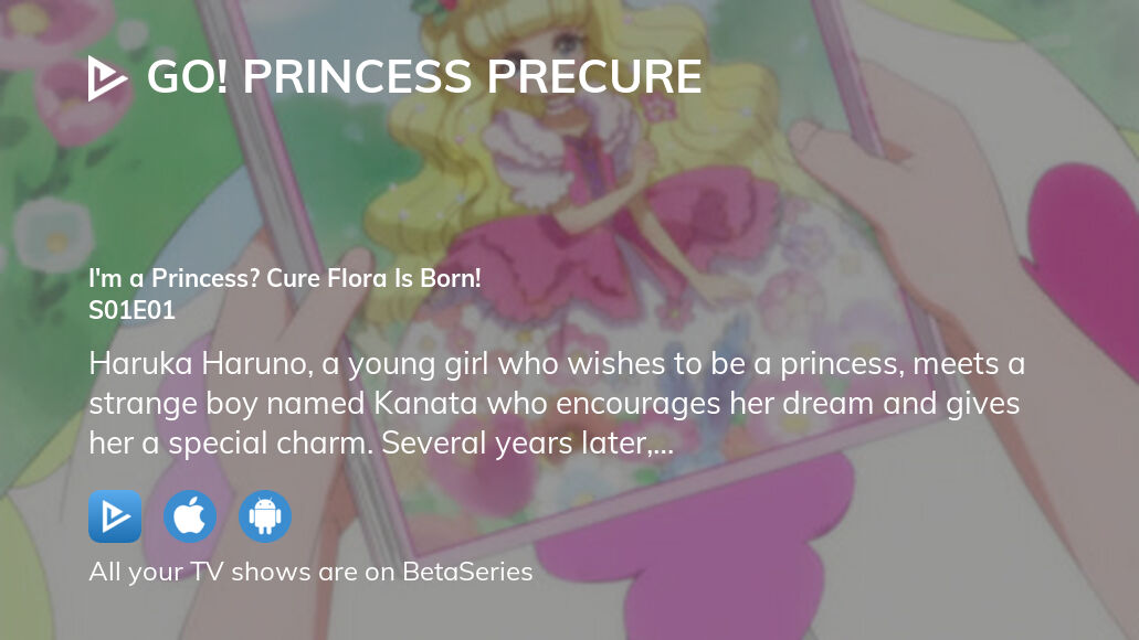 Watch Go! Princess PreCure season 1 episode 1 streaming