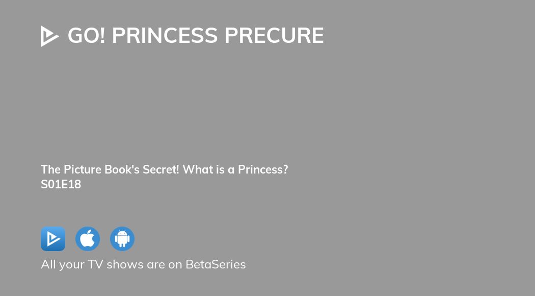 Watch Go! Princess Precure season 1 episode 18 streaming
