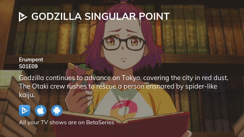Watch Godzilla Singular Point season 1 episode 9 streaming