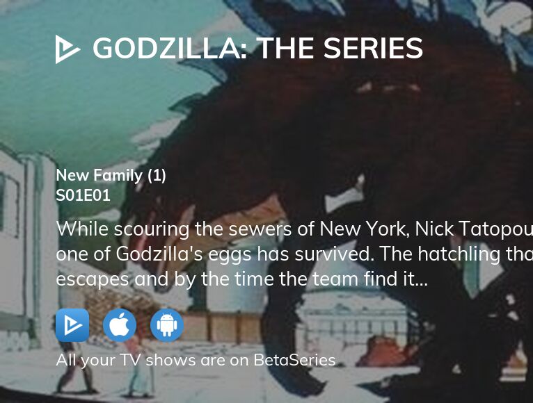 Watch Godzilla: The Series season 1 episode 1 streaming
