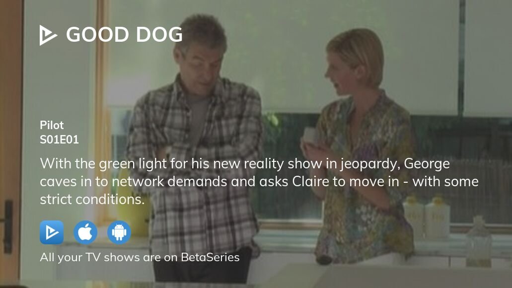 Watch Good Dog season 1 episode 1 streaming