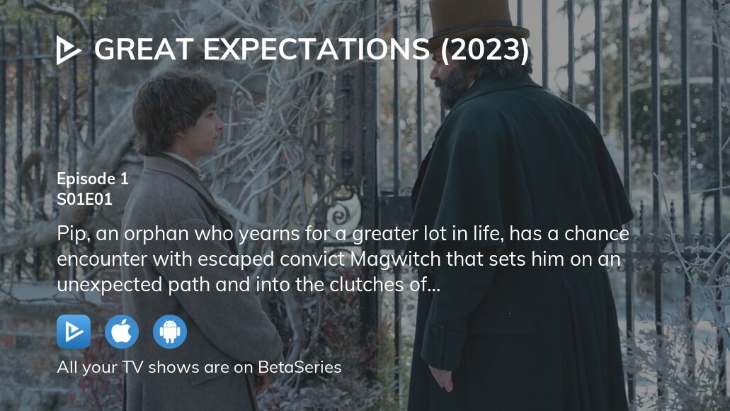 Watch Great Expectations (2023) season 1 episode 1 streaming online ...
