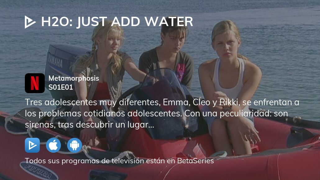 Watch H2O: Just Add Water season 1 episode 1 streaming