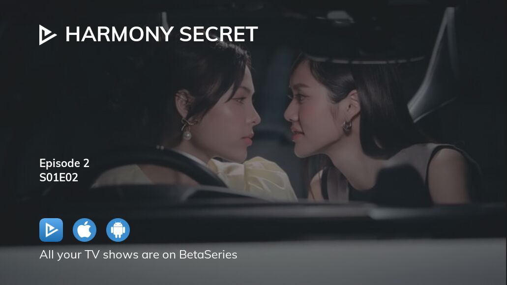 Watch Harmony Secret season 1 episode 2 streaming