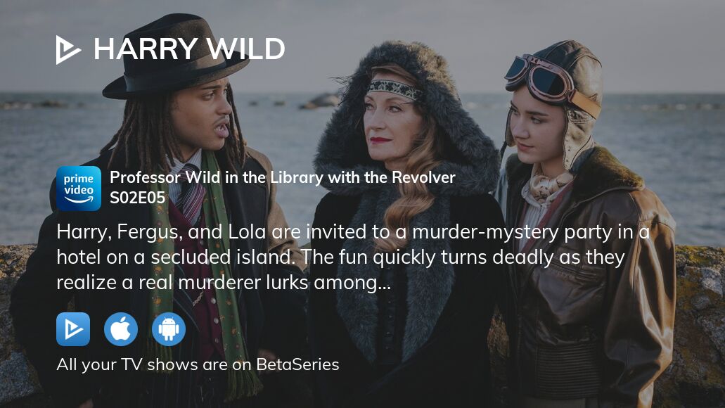 Watch Harry Wild season 2 episode 5 streaming