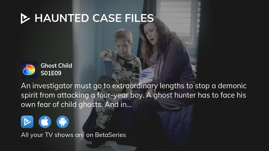 Watch Haunted Case Files season 1 episode 9 streaming