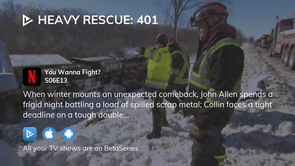 Watch Heavy Rescue: 401 season 6 episode 13 streaming online ...