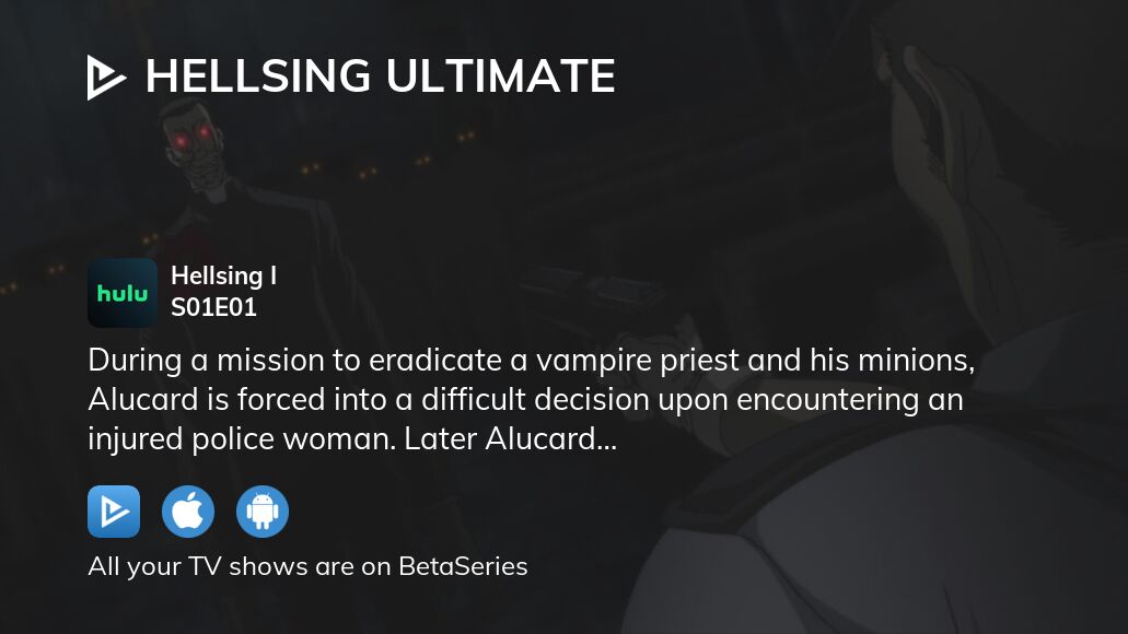 Watch Hellsing Ultimate season 1 episode 1 streaming