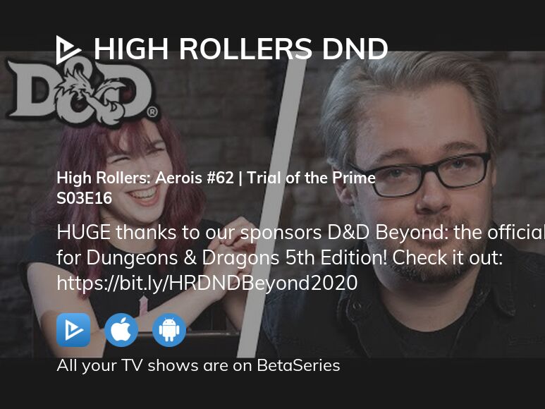 Watch High Rollers DnD season 3 episode 16 streaming