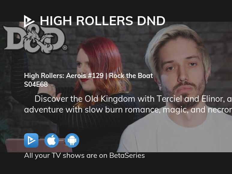 Watch High Rollers DnD season 4 episode 68 streaming