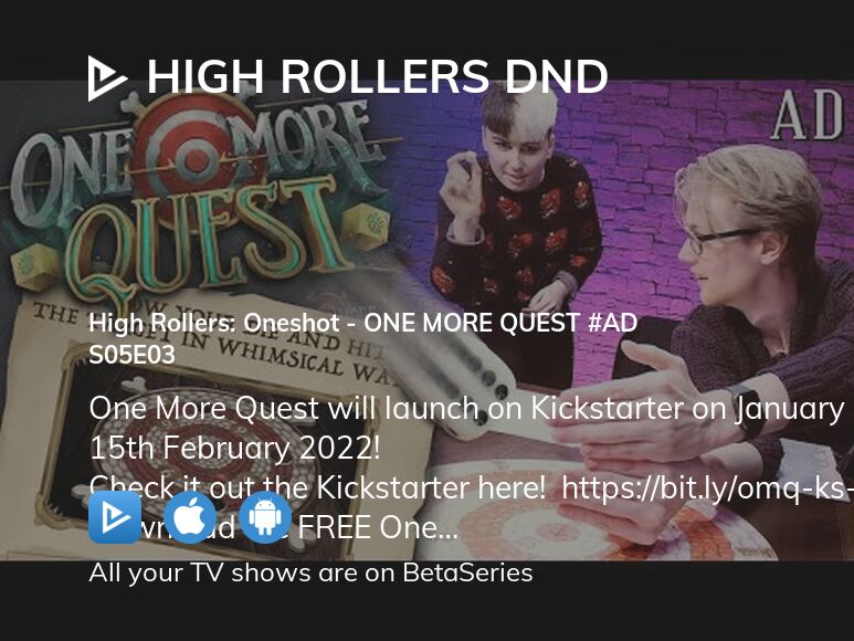 Watch High Rollers DnD season 5 episode 3 streaming online | BetaSeries.com