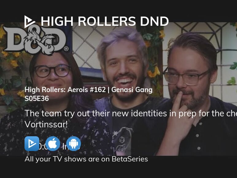 Watch High Rollers DnD season 5 episode 36 streaming online | BetaSeries.com