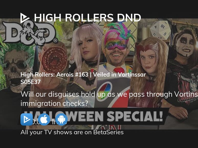 Watch High Rollers DnD season 5 episode 37 streaming