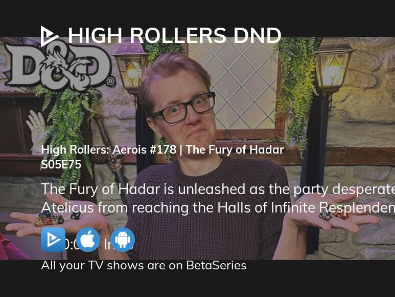 Watch High Rollers DnD season 5 episode 75 streaming online | BetaSeries.com