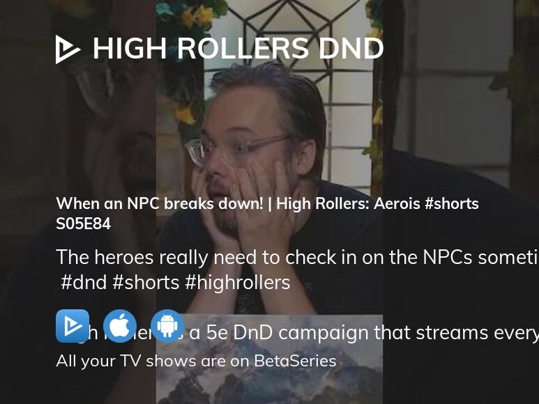 Watch High Rollers DnD season 5 episode 84 streaming
