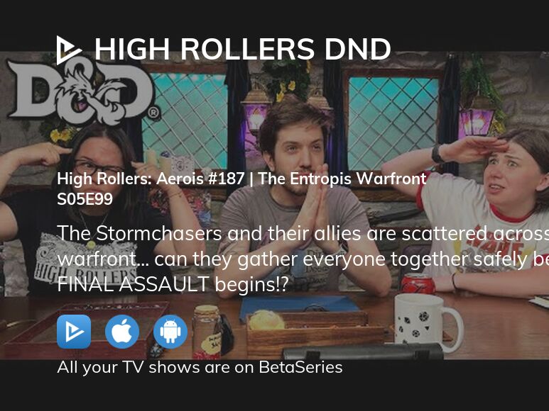 Watch High Rollers DnD season 5 episode 99 streaming online | BetaSeries.com