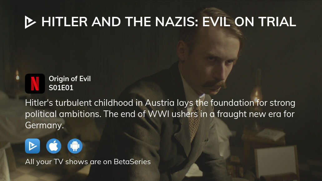 Video : Watch Hitler and the Nazis: Evil on Trial season 1 episode 1 in ...