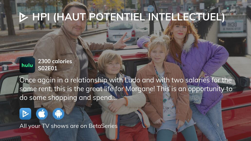 Watch HPI (Haut Potentiel Intellectuel) season 2 episode 1 streaming