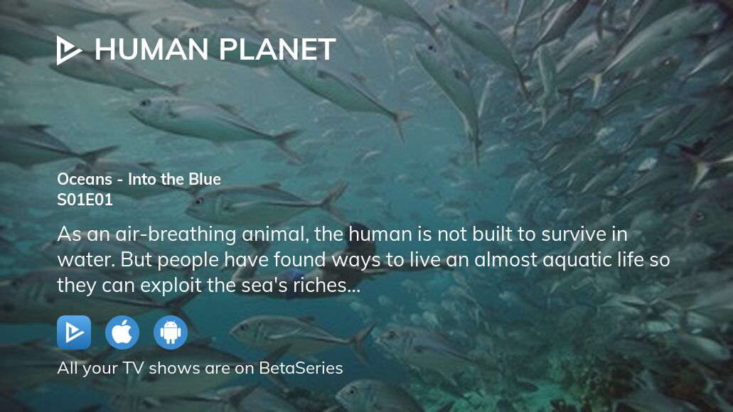 Watch Human Planet season 1 episode 1 streaming