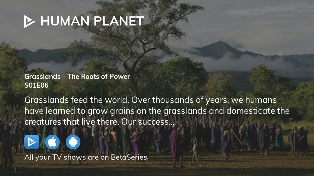 Where to watch Human Planet season 1 episode 6 full streaming ...