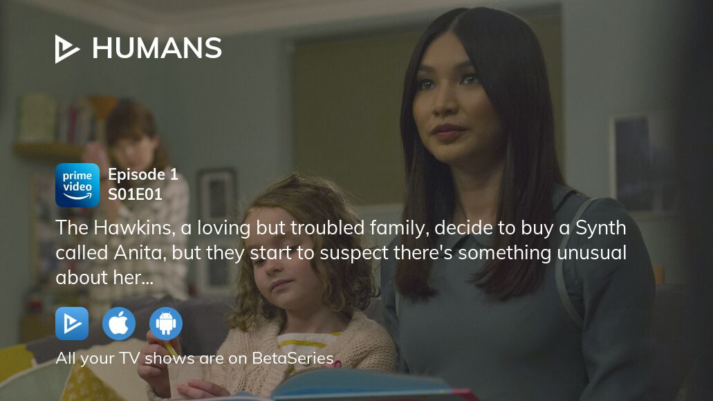 Watch Humans season 1 episode 1 streaming