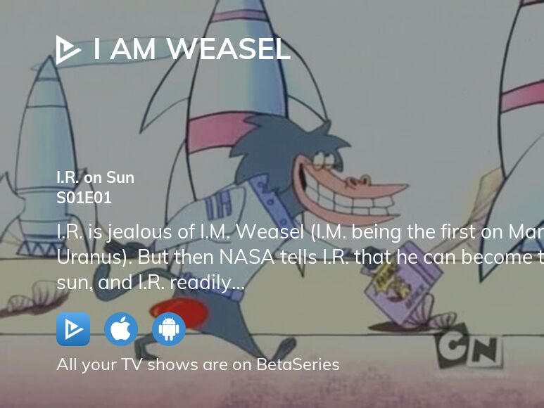Watch I Am Weasel season 1 episode 1 streaming