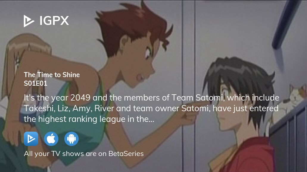 Watch IGPX season 1 episode 1 streaming