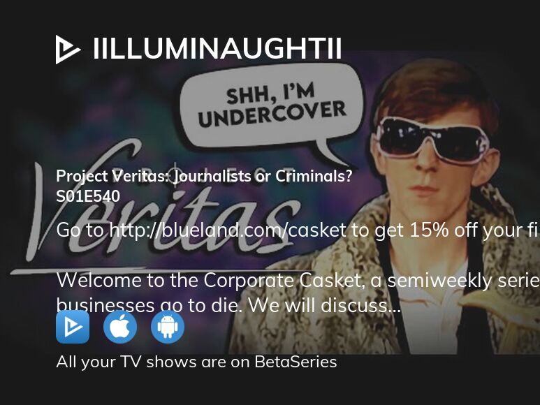 Watch iilluminaughtii season 1 episode 540 streaming