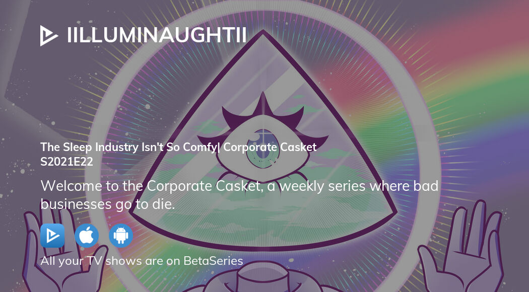 Watch iilluminaughtii season 2021 episode 22 streaming online ...