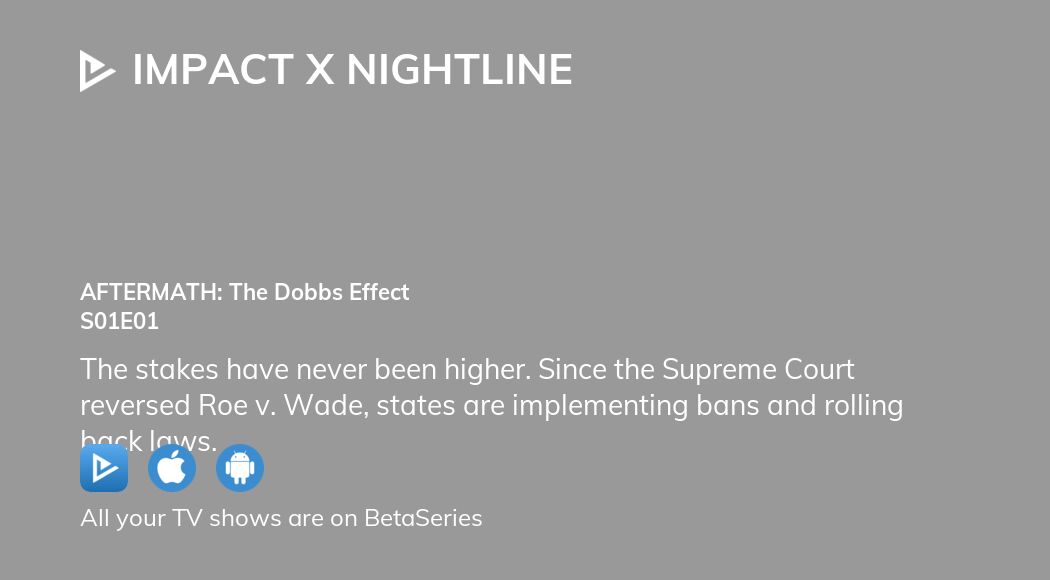 Watch IMPACT x Nightline season 1 episode 1 streaming