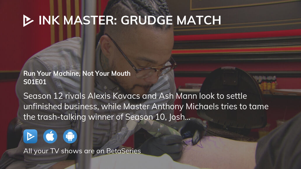 Watch Ink Master: Grudge Match season 1 episode 1 streaming