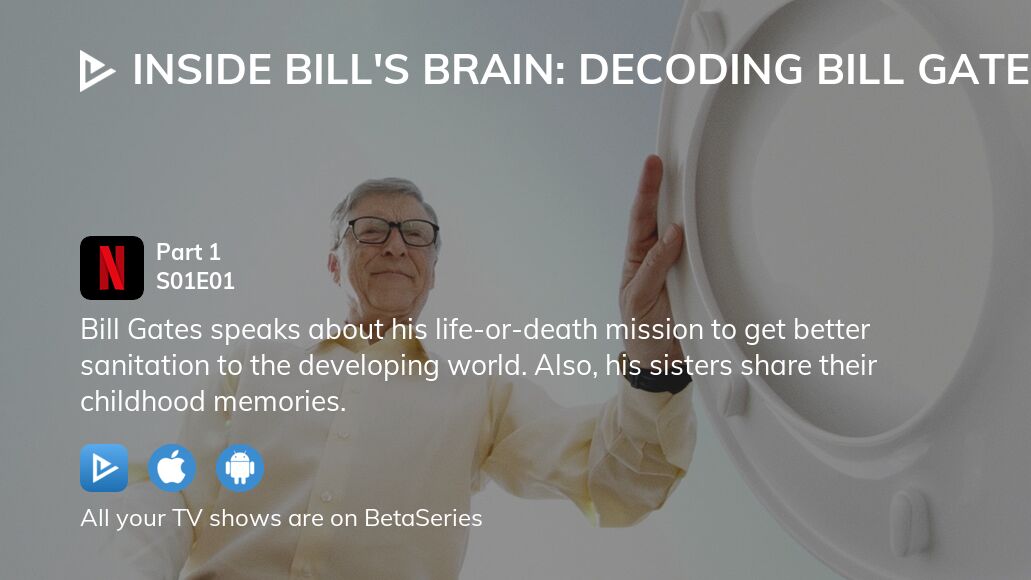 Watch Inside Bill's Brain: Decoding Bill Gates season 1 episode 1 streaming